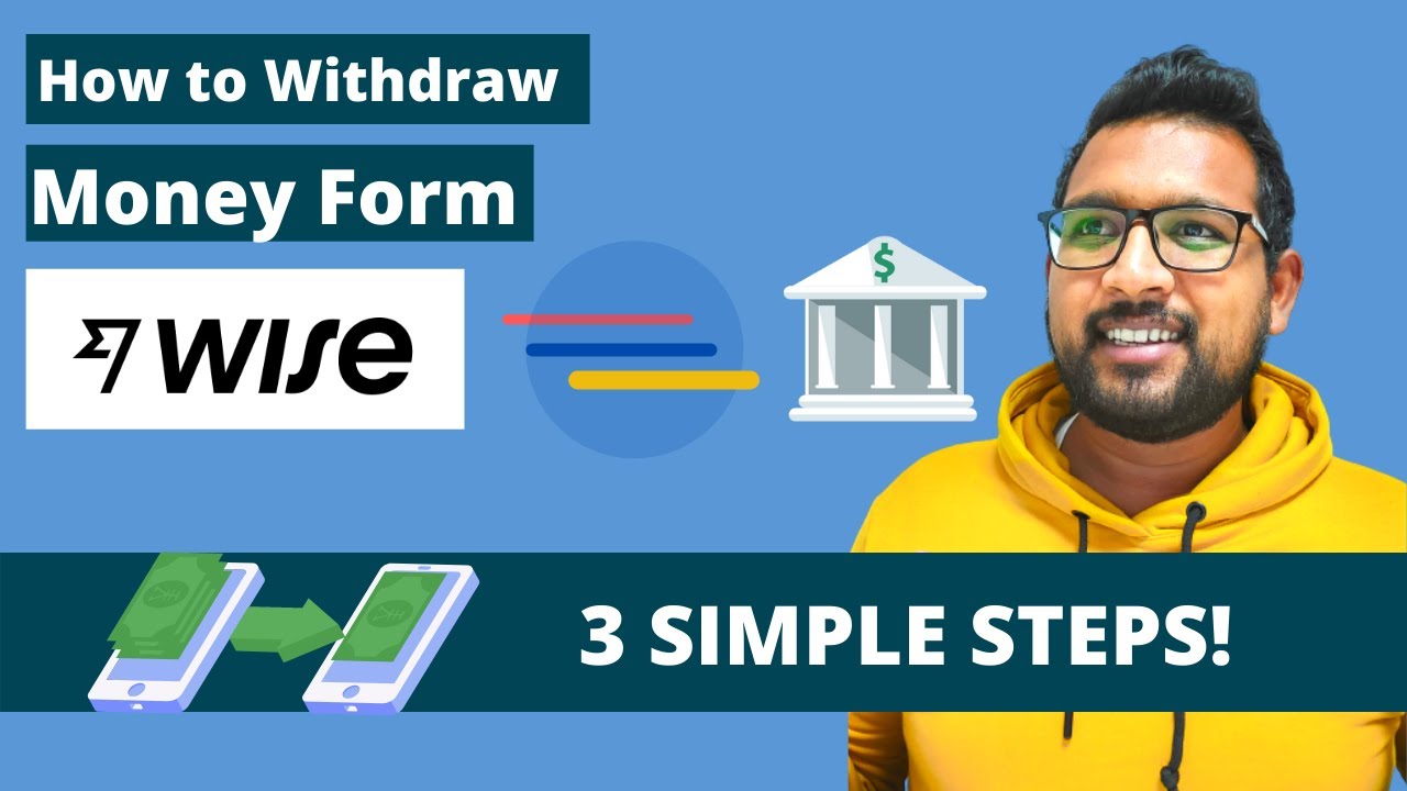 How To Send & Withdraw Money From TransferWise 2021 [Step by Step ...