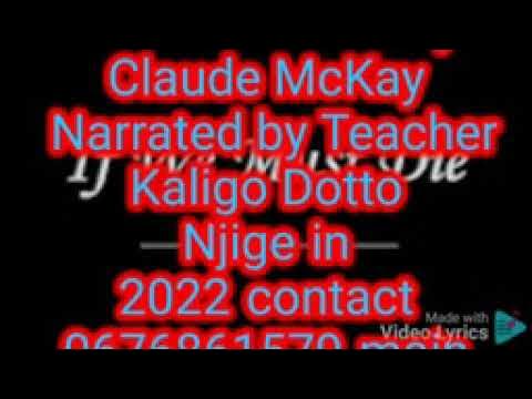 Poem: If We Must Die by Claude McKay in 1919 and narrated by Teacher ...