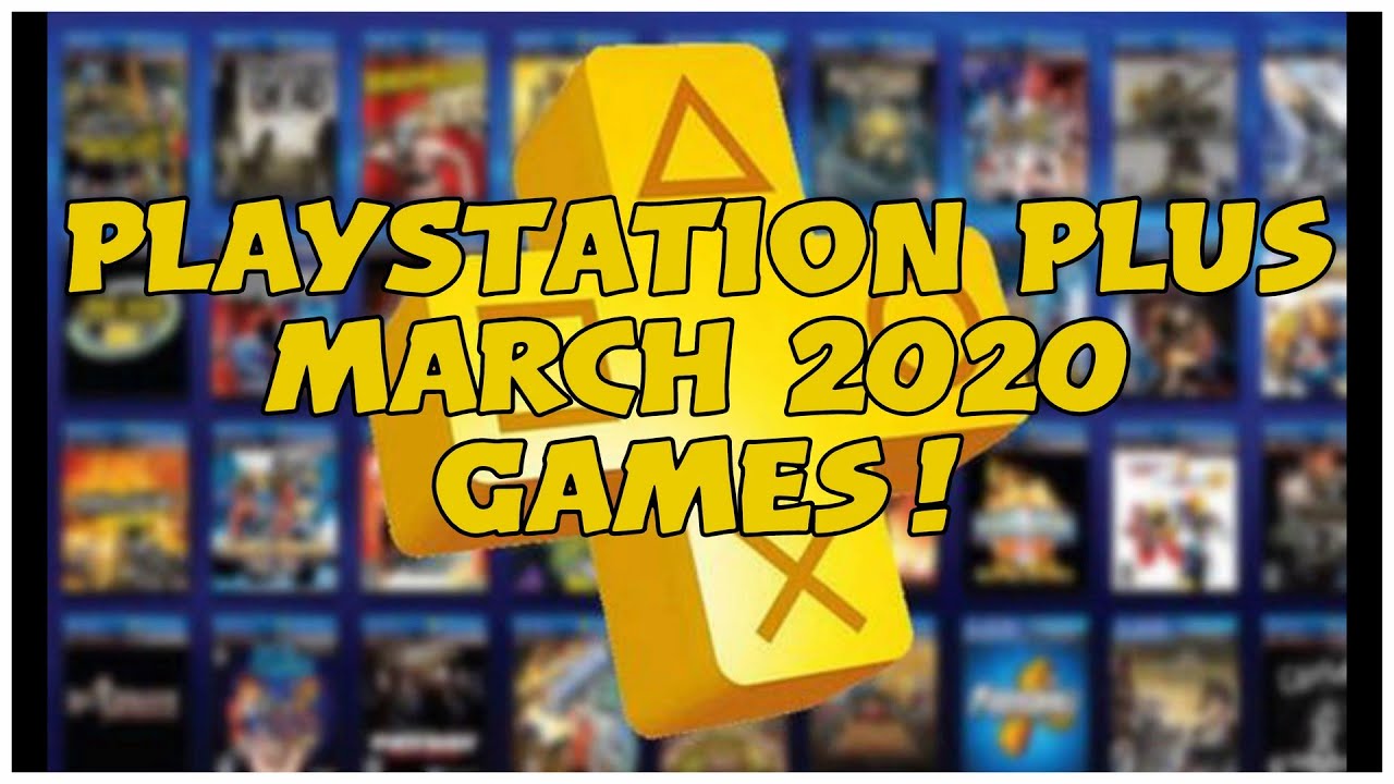 PlayStation Plus March 2020 Games! - YouTube