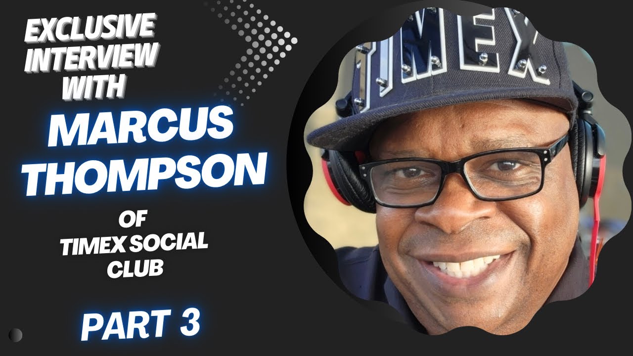 Marcus Thompson of Timex Social Club “History Lesson” Ep. 211 Part 3 ...