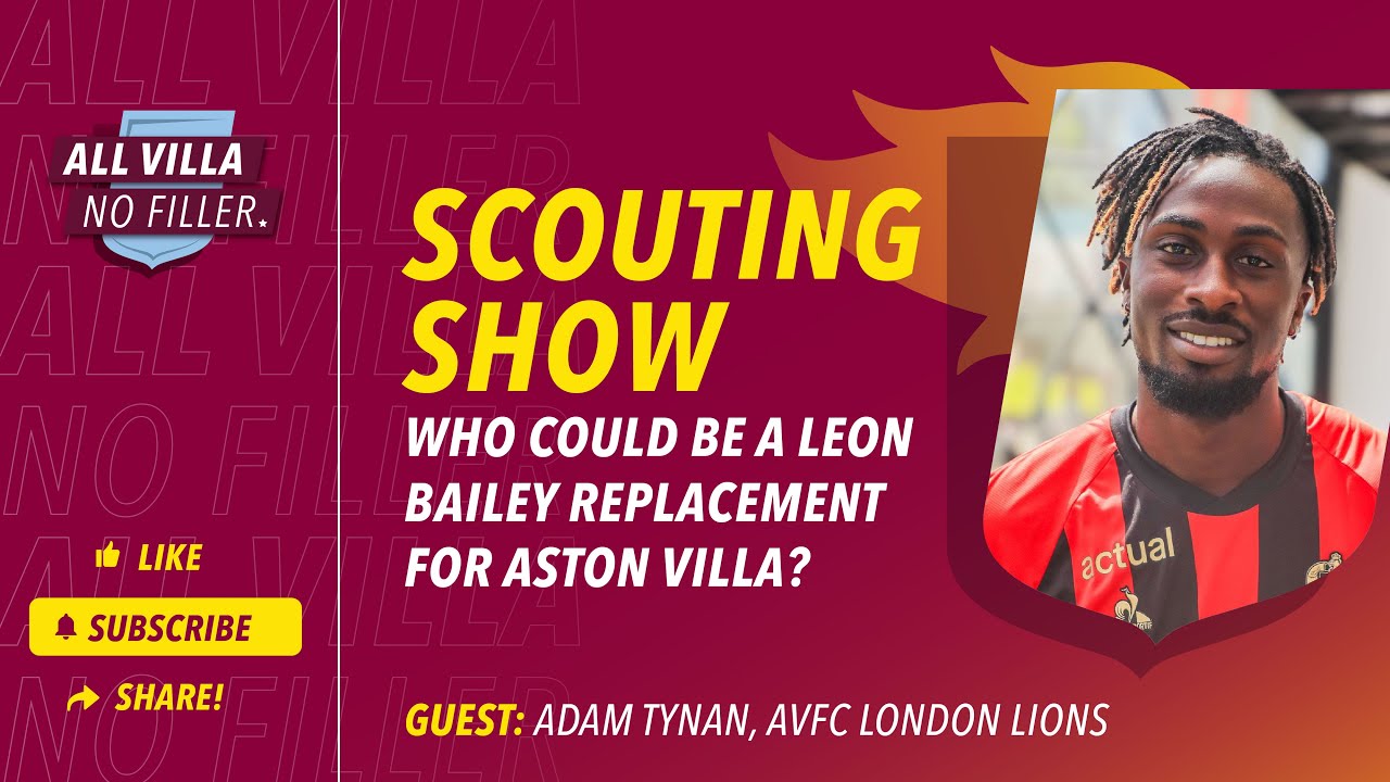 SCOUTING SHOW | Aston Villa's Leon Bailey Replacement? Evann Guessand A Versatile Gem To Sign ...