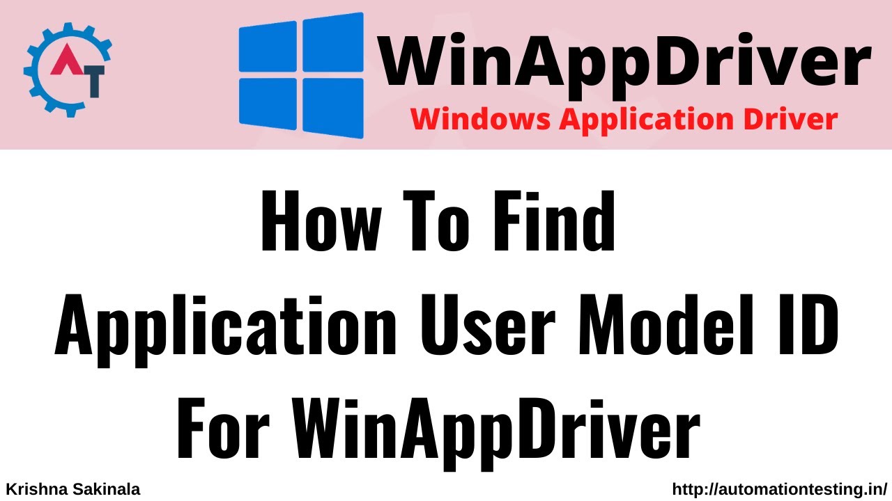 6. WinAppDriver Tutorial | How to find the Application User Model ID ...