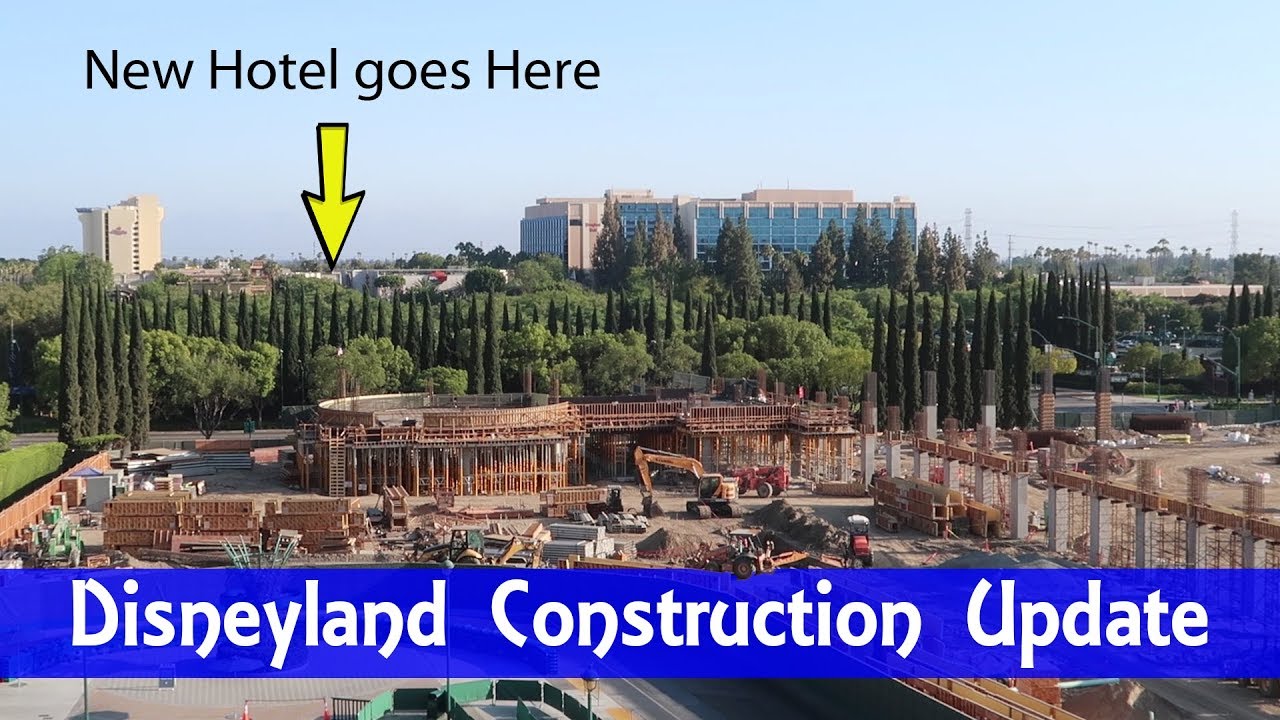 Disneyland Construction Update July (2018) - YouTube