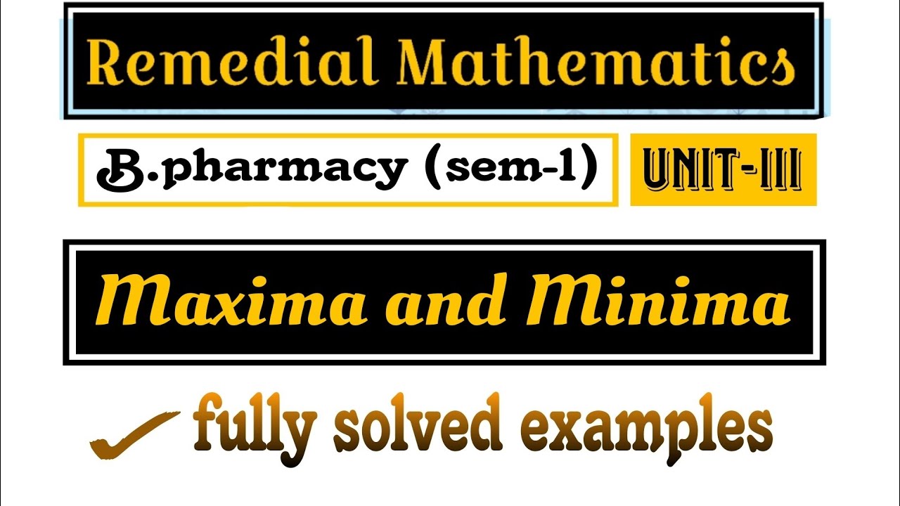 Applications of derivatives|Maxima and Minima|Remedial Mathematics ...