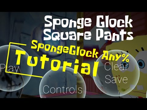SpongeGlock SquarePants Any% Speedrun Tutorial - YouTube