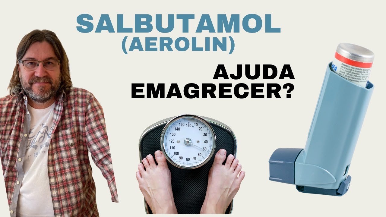 Aerolin (Salbutamol) ajuda emagrecer? Tem efeito termogênico? - YouTube