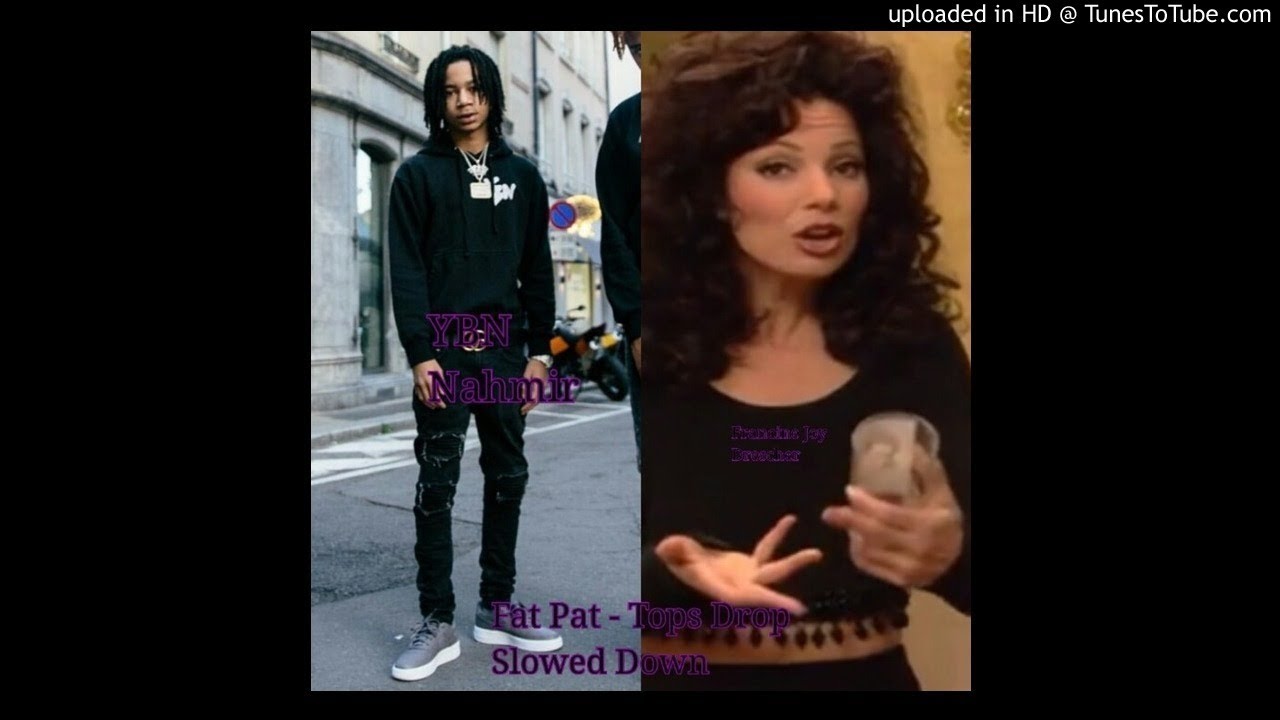 Fat Pat - Tops Drop Slowed Down - YouTube