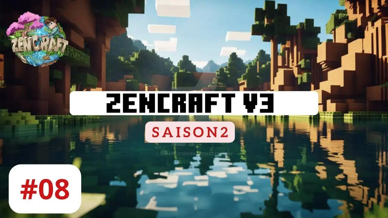 ZenCraft V3 SAISON 2 EPISODE #08 - YouTube