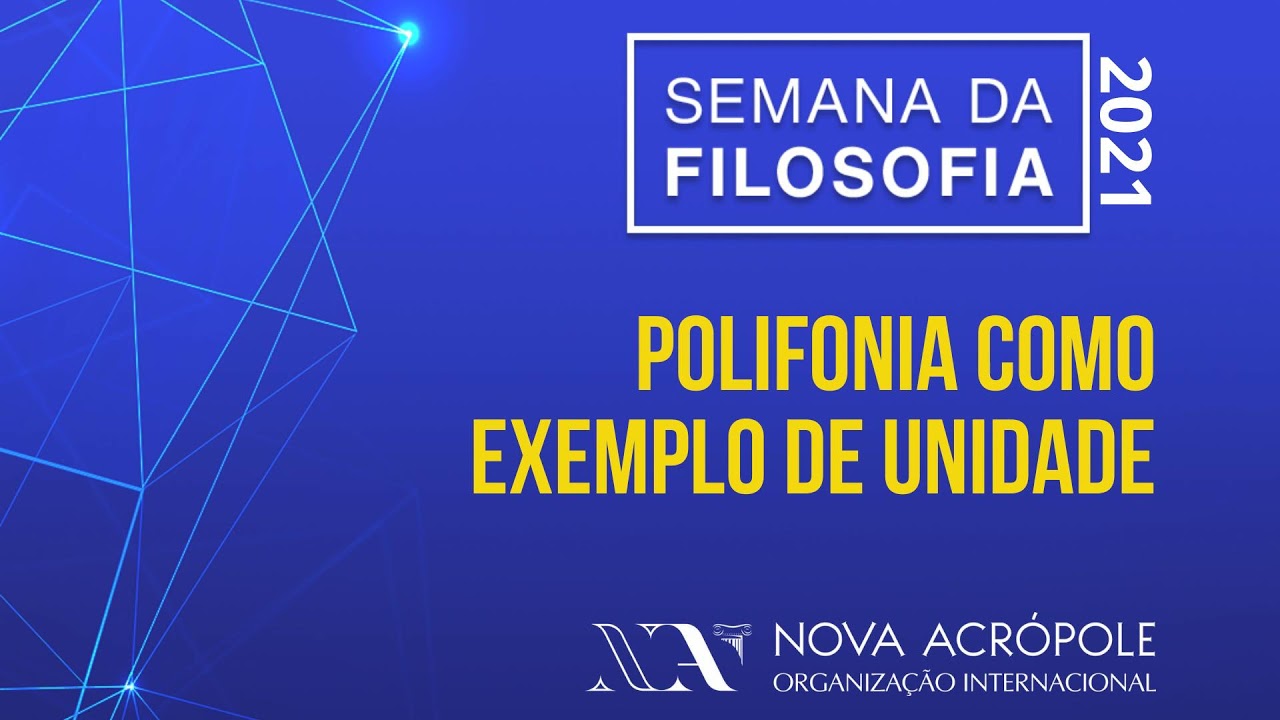 Polifonia como exemplo de Unidade - Semana da Filosofia 2021 - YouTube