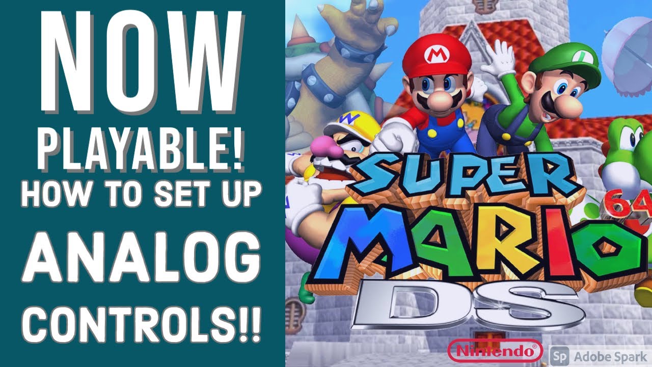 Super Mario 64 DS Analog Controls! | How to set up Analog Hack ...