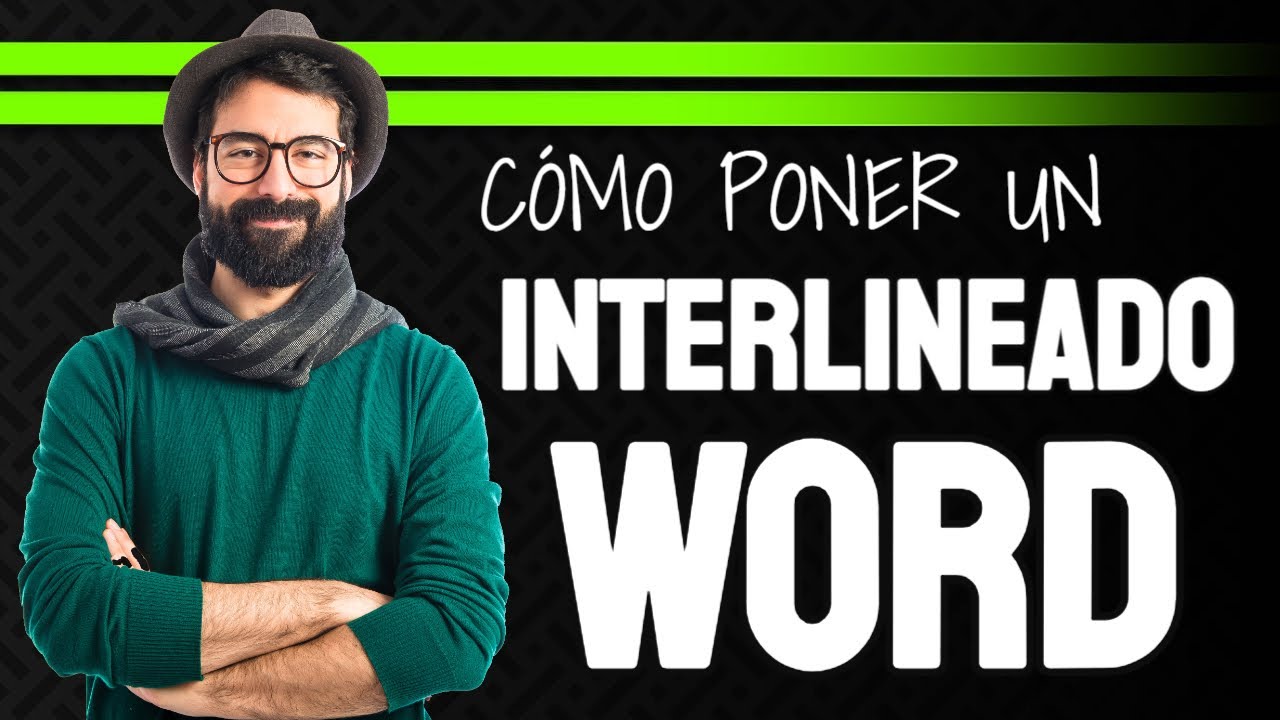 Como poner un INTERLINEADO en Word - YouTube