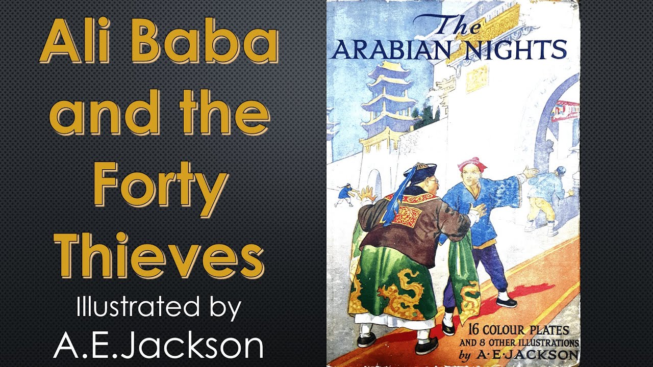"Ali Baba and the Forty Thieves"- The Arabian Nights - YouTube
