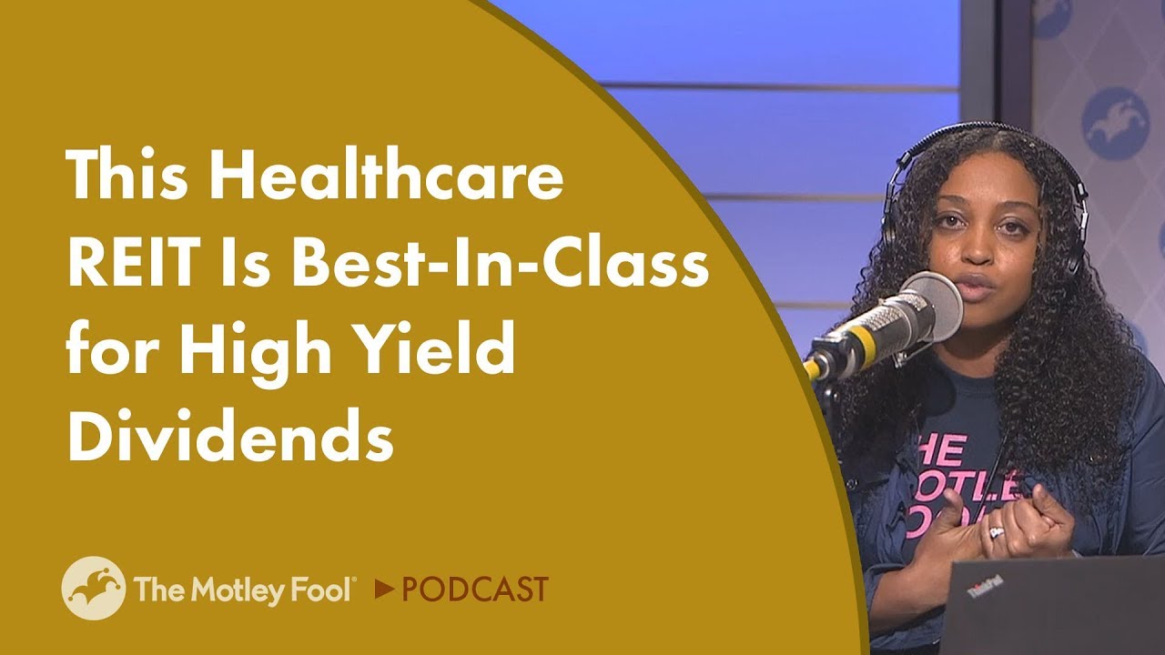 This Healthcare REIT Is Best-In-Class for High Yield Dividends - YouTube
