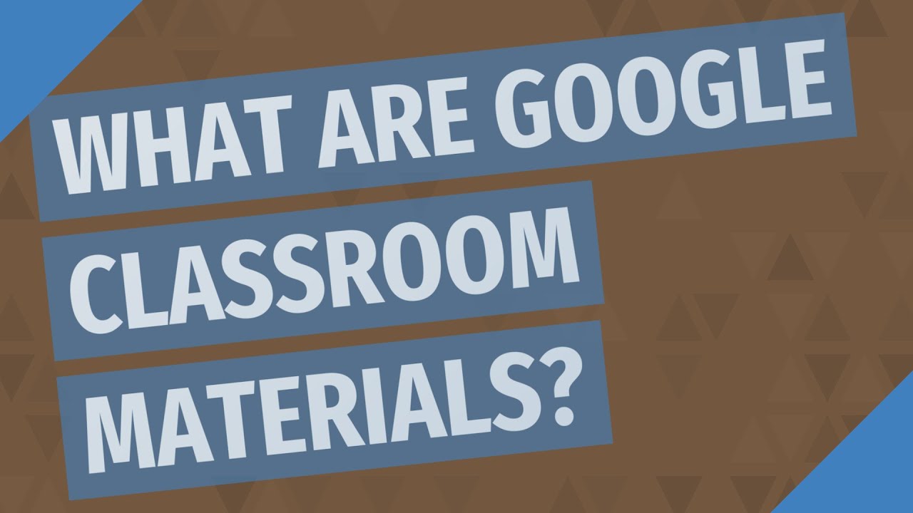 What are Google classroom materials? - YouTube