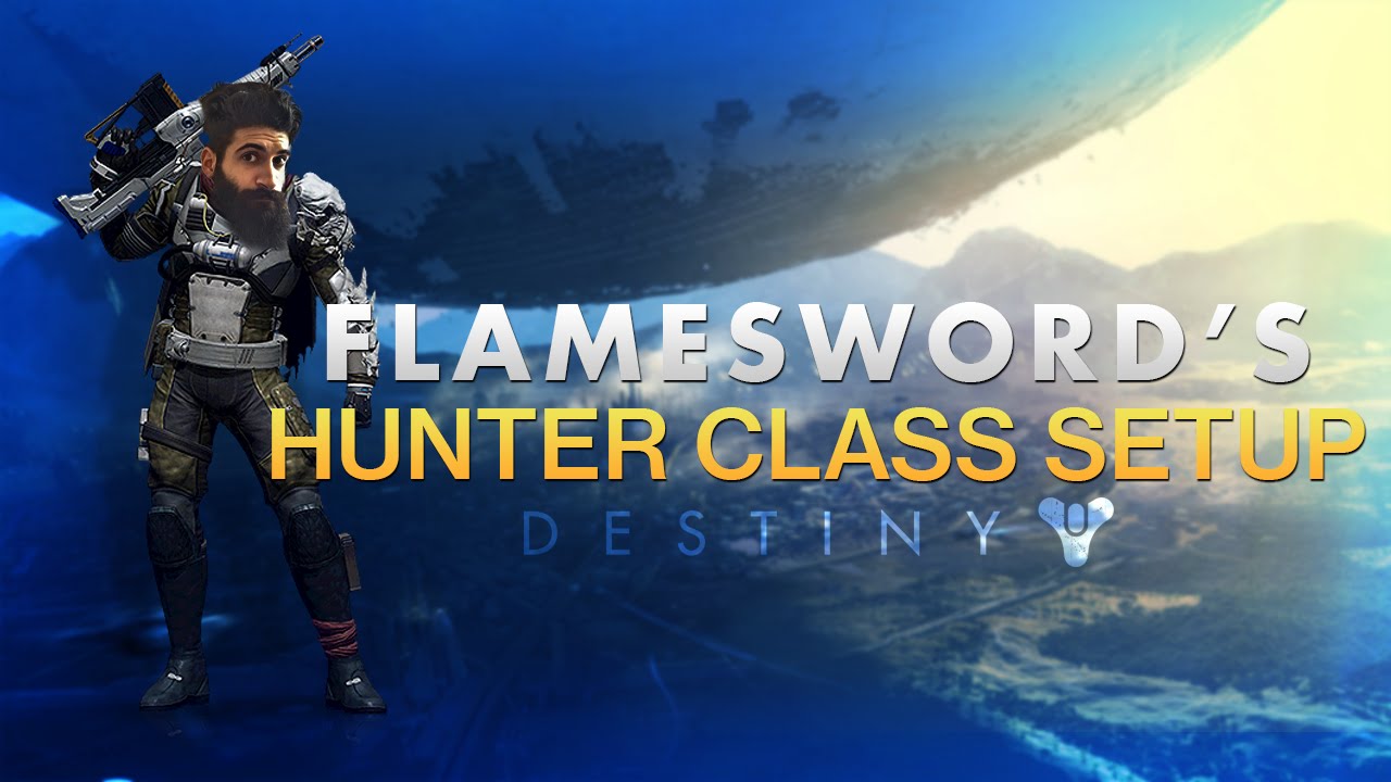 Destiny: Hunter Class Setup - YouTube