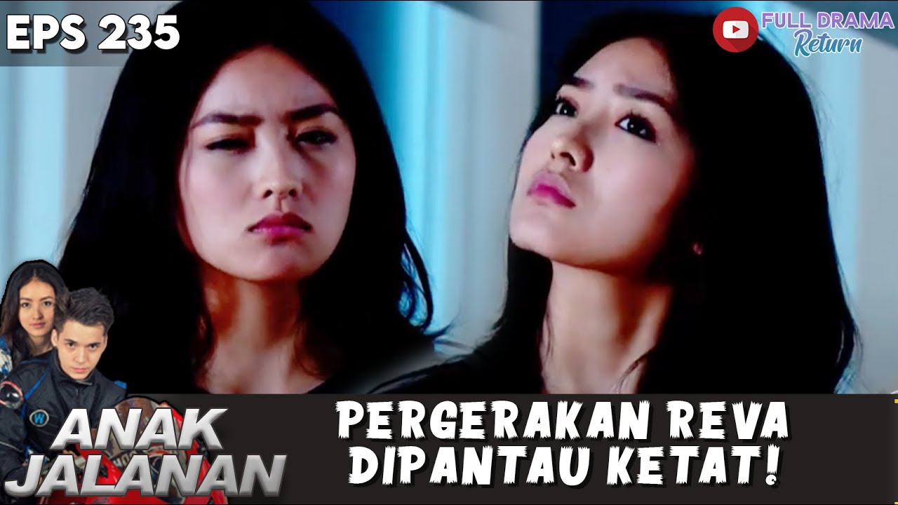 PERGERAKAN REVADI PANTAU KETAT! - ANAK JALANAN - YouTube