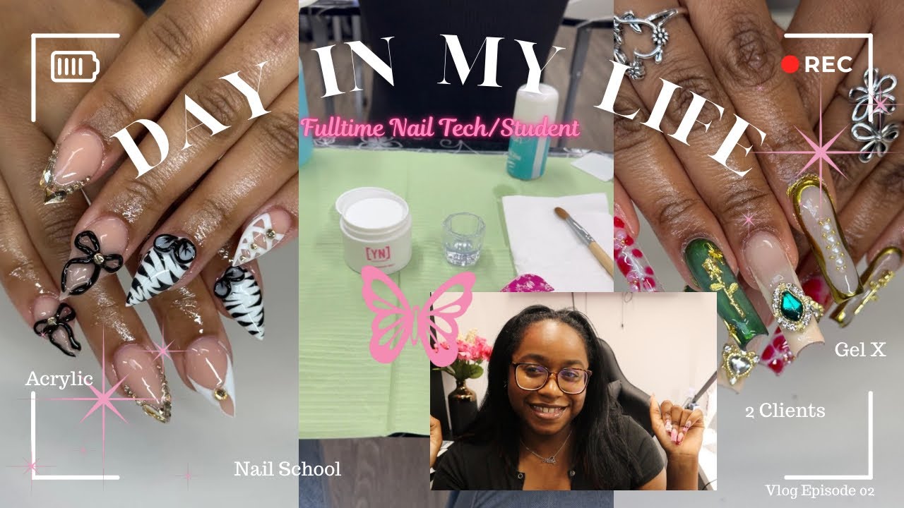 A DAY IN MY LIFE AS A FULLTIME NAIL TECH/NAIL STUDENT| 2 CLIENTS GEL X ...