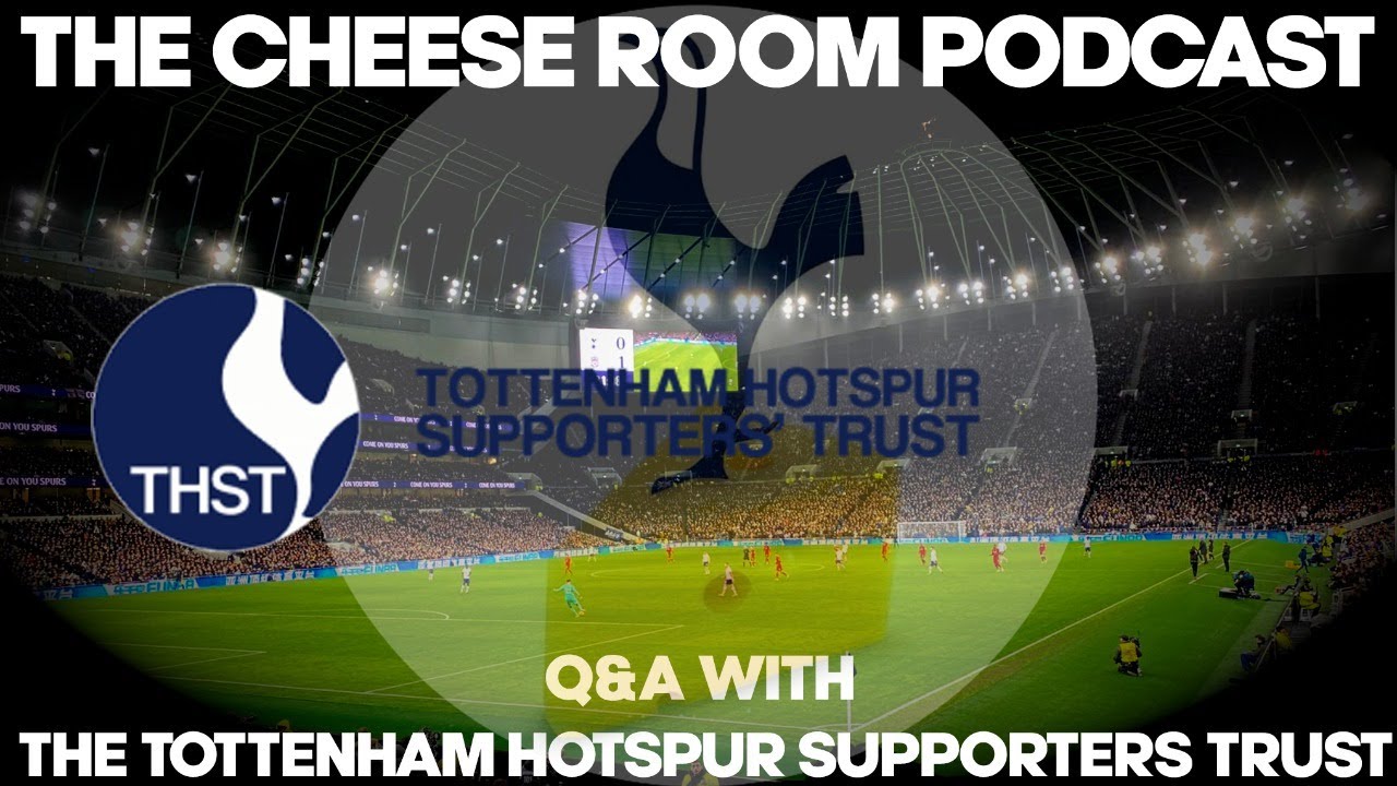 A Q&A With The Tottenham Hotspur Supporters Trust - LIVE on the Cheese ...