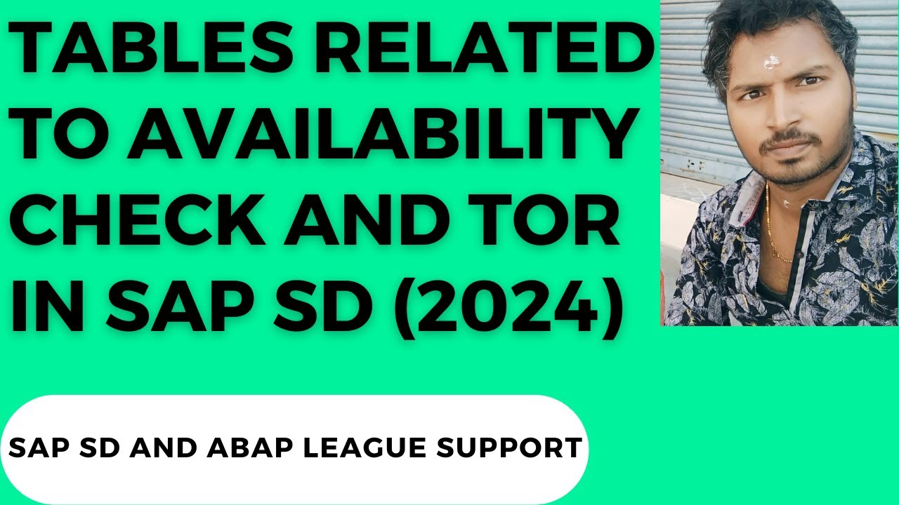 Tables related to Availability check and TOR in SAP SD (2024) - YouTube