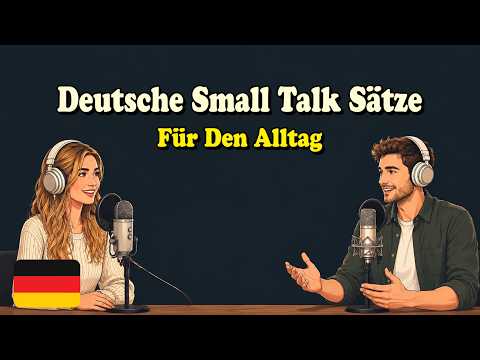 German Small Talk Phrases | What Germans Actually Say Every Day | A2-B1