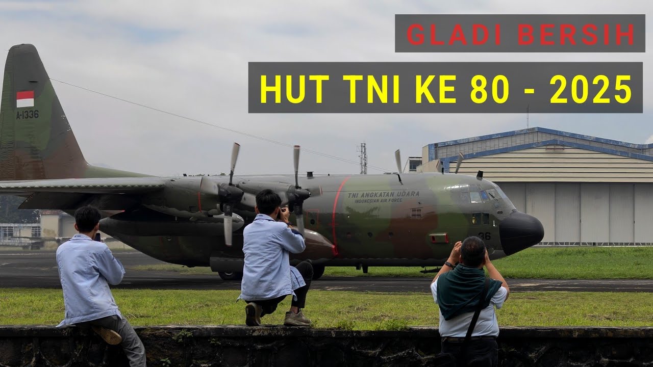 Plane Spotting 2025, Gladi Bersih HUT TNI ke 80 di Bandara Husein ...