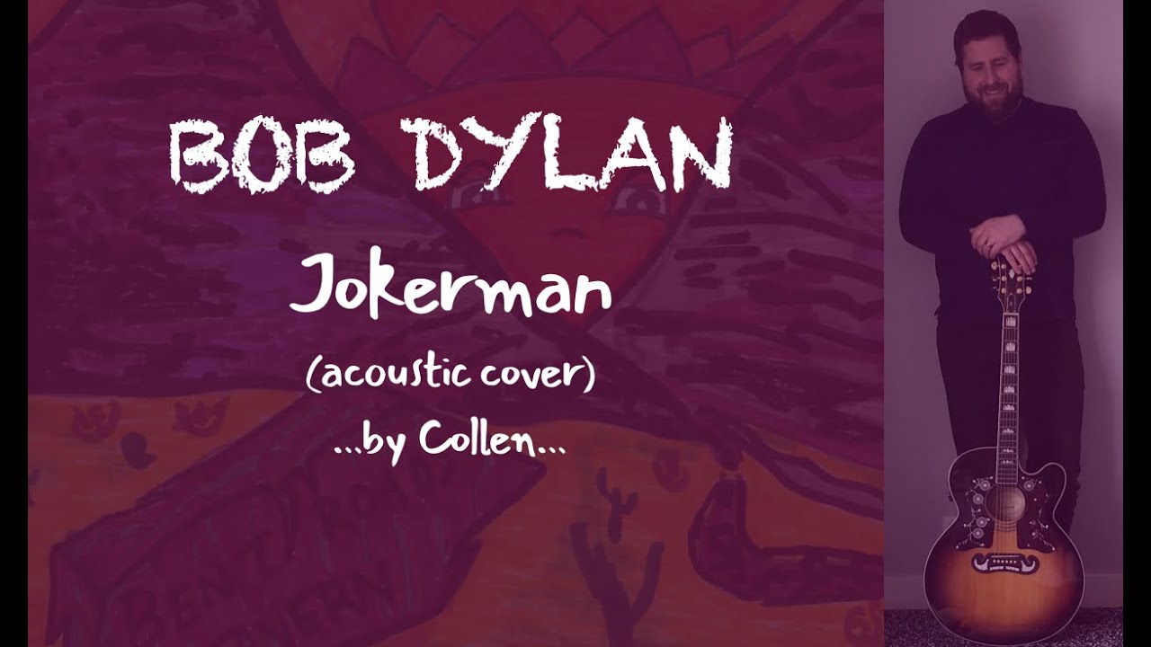 Bob Dylan - Jokerman (acoustic cover) - YouTube