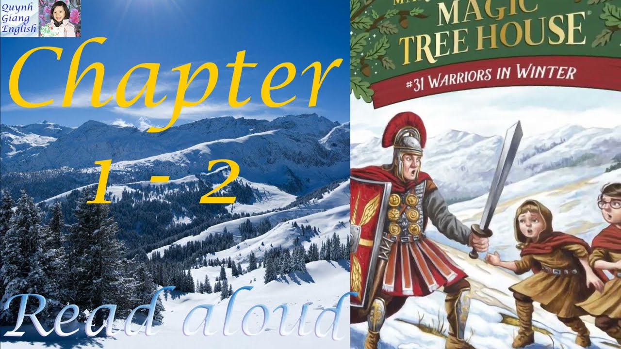 Magic Tree House #31 Warriors in Winter by Mary Pope Osborne -Chapter 1 ...