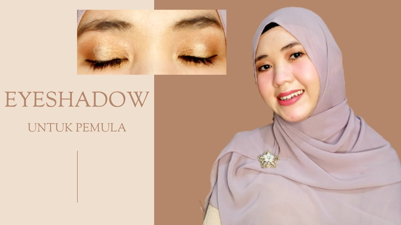 CARA GAMPANG PAKAI EYESHADOW UNTUK PEMULA, STEP BY STEP #tutorialmakeup ...