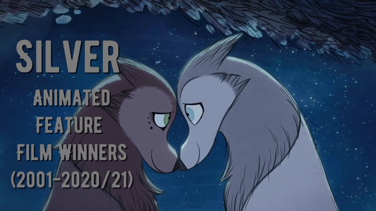 Academy Award for Animated Feature Film SILVER Winners (2001-2020/21 ...