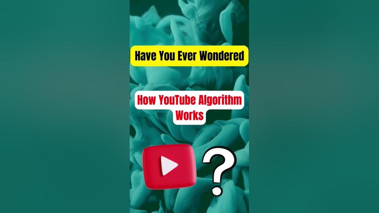 How Youtube Algorithm Works In 2024 Explained Youtubealgorithm Youtubeshorts Youtube