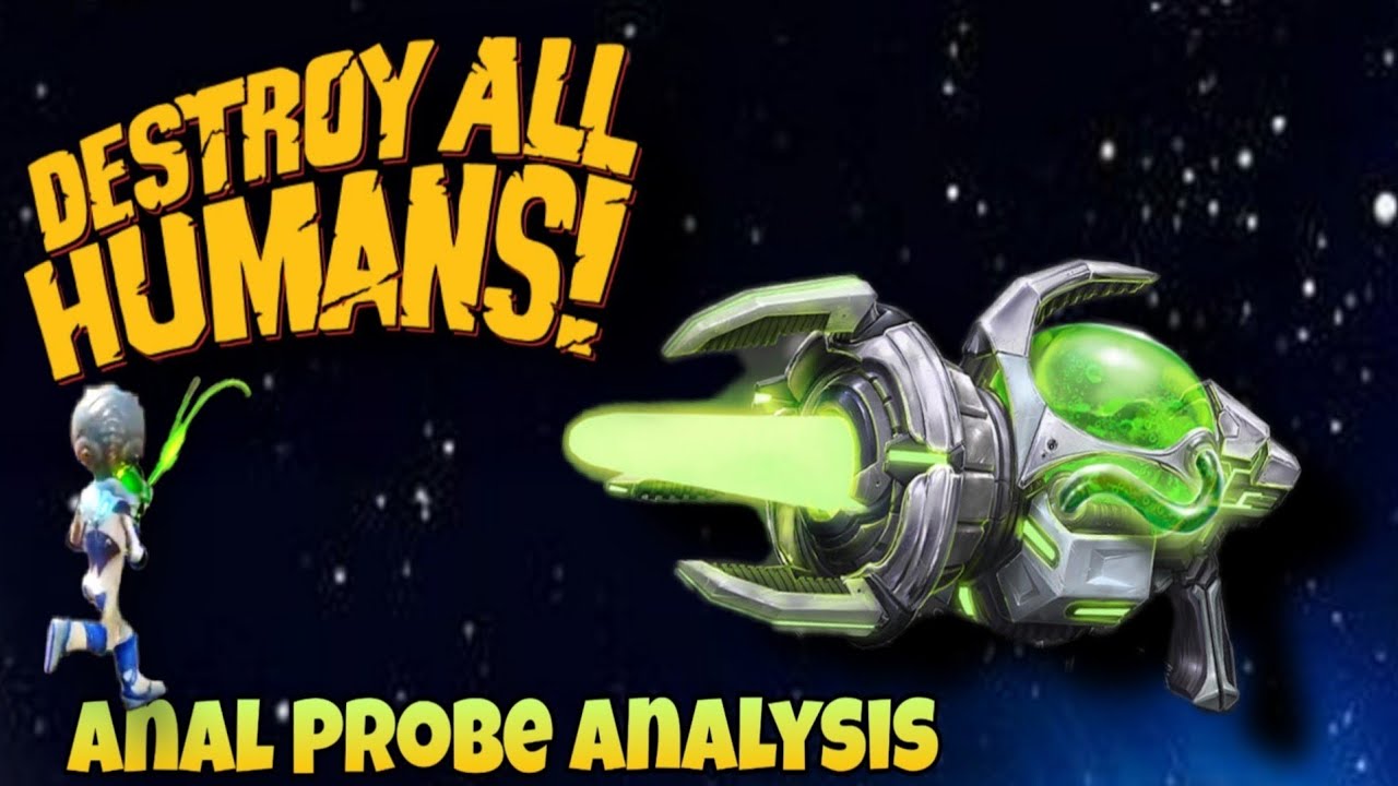 Destroy All Humans! Anal Probe Gun Analysis - YouTube