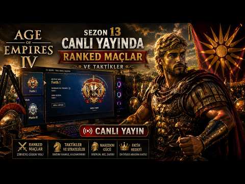 AoE4 Sezon 13 Canlı Yayında Solo 1v1 | Ranked Maçlar ve Taktikler | Age of Empires 4