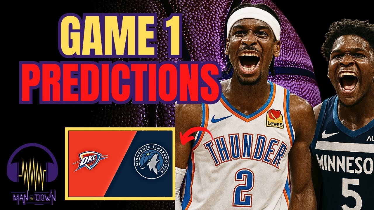 Thunder VS T'Wolves Game 1 Predictions | Man Down Sports - YouTube