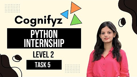Cognifyz Technologies Python Development Internship Projects - YouTube