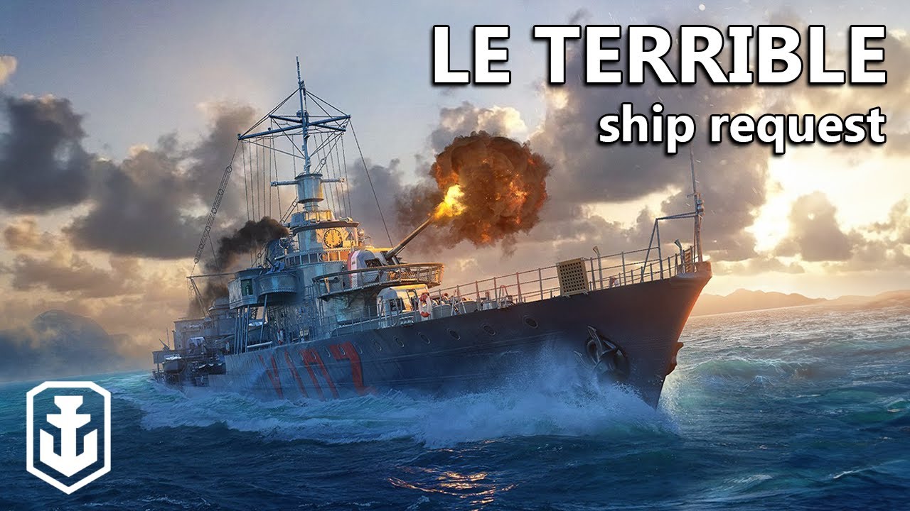 It's Not Terrible? - Ship Request Le Terrible - YouTube