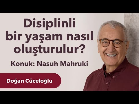 Disiplinli bir yaşam nasıl oluşturulur? - Nasuh Mahruki ile Sohbet