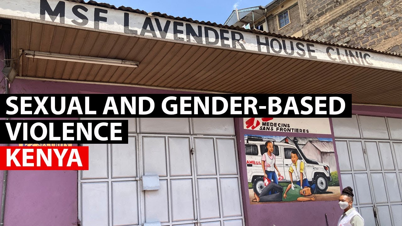 KENYA | Lavender House: MSF's sexual violence clinic - YouTube