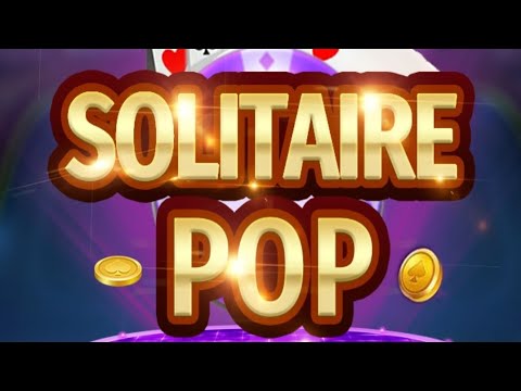 Solitaire Pop - Enjoy Free And Fun Card Game (Early Access) Part 2 The ...