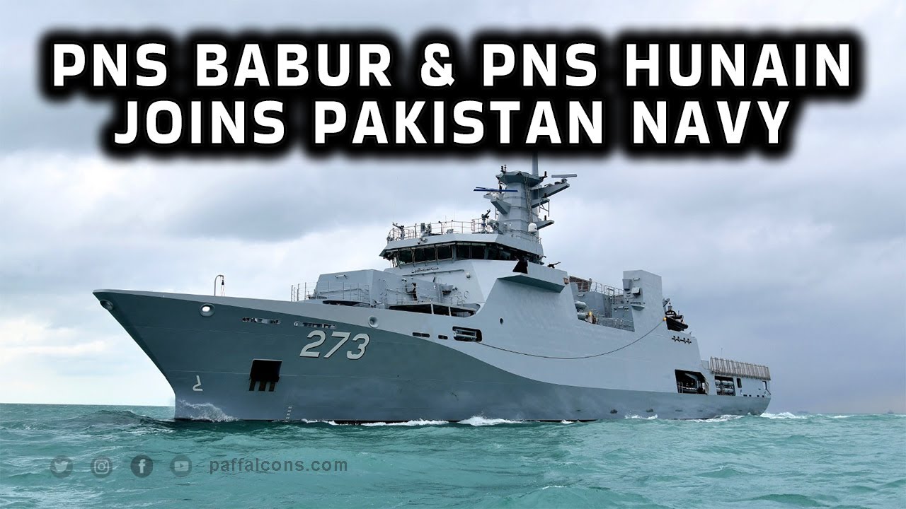 PNS Babur Class Corvette & PNS Hunain Offshore Patrol Vessel warships ...