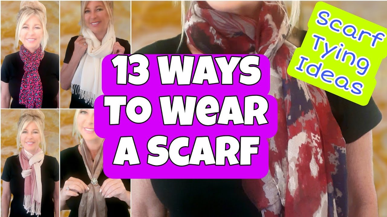 13 Ways To Wear a Scarf / Scarf Tying Tutorial - YouTube