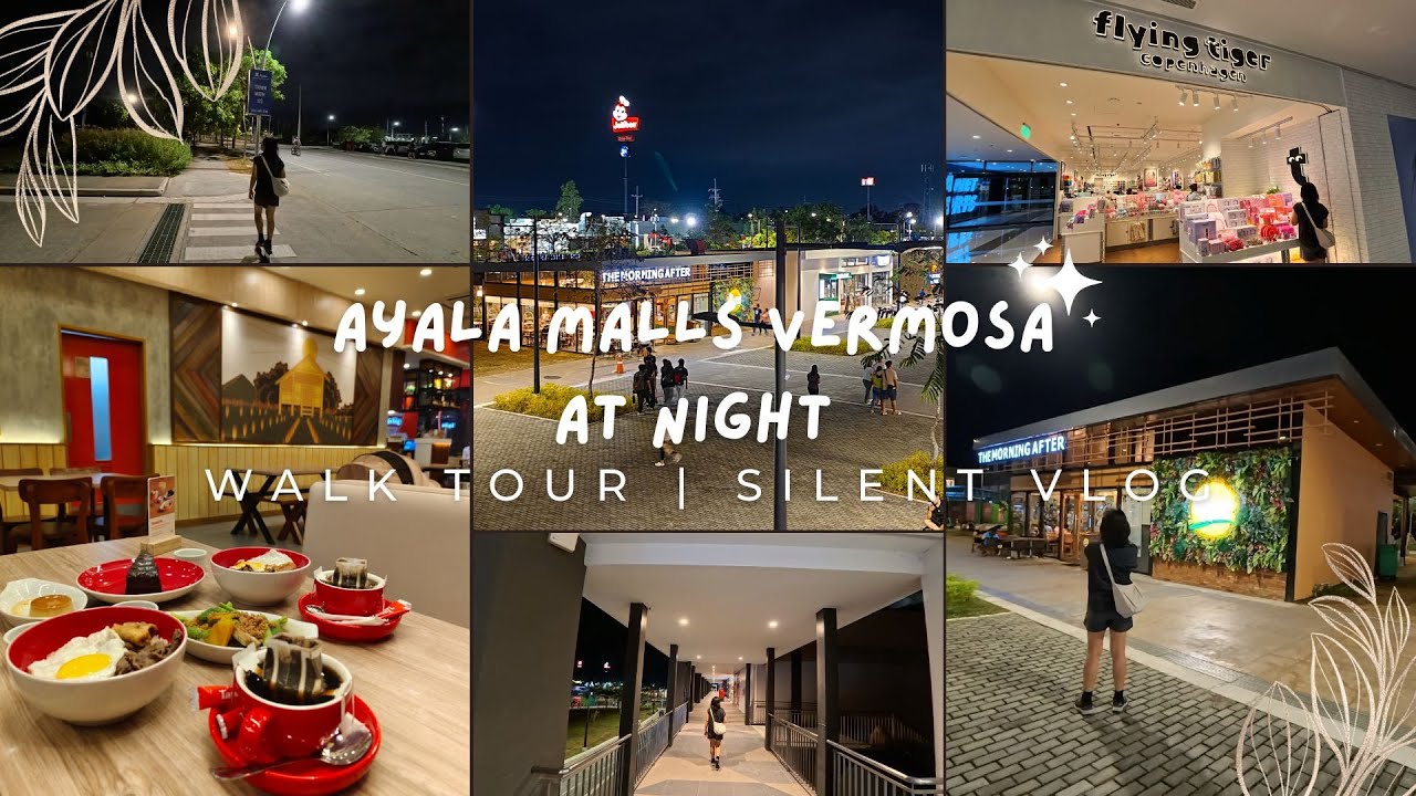 Ayala Malls Vermosa at Night | Relaxing Walk Tour | Cavite Night Vibes ...