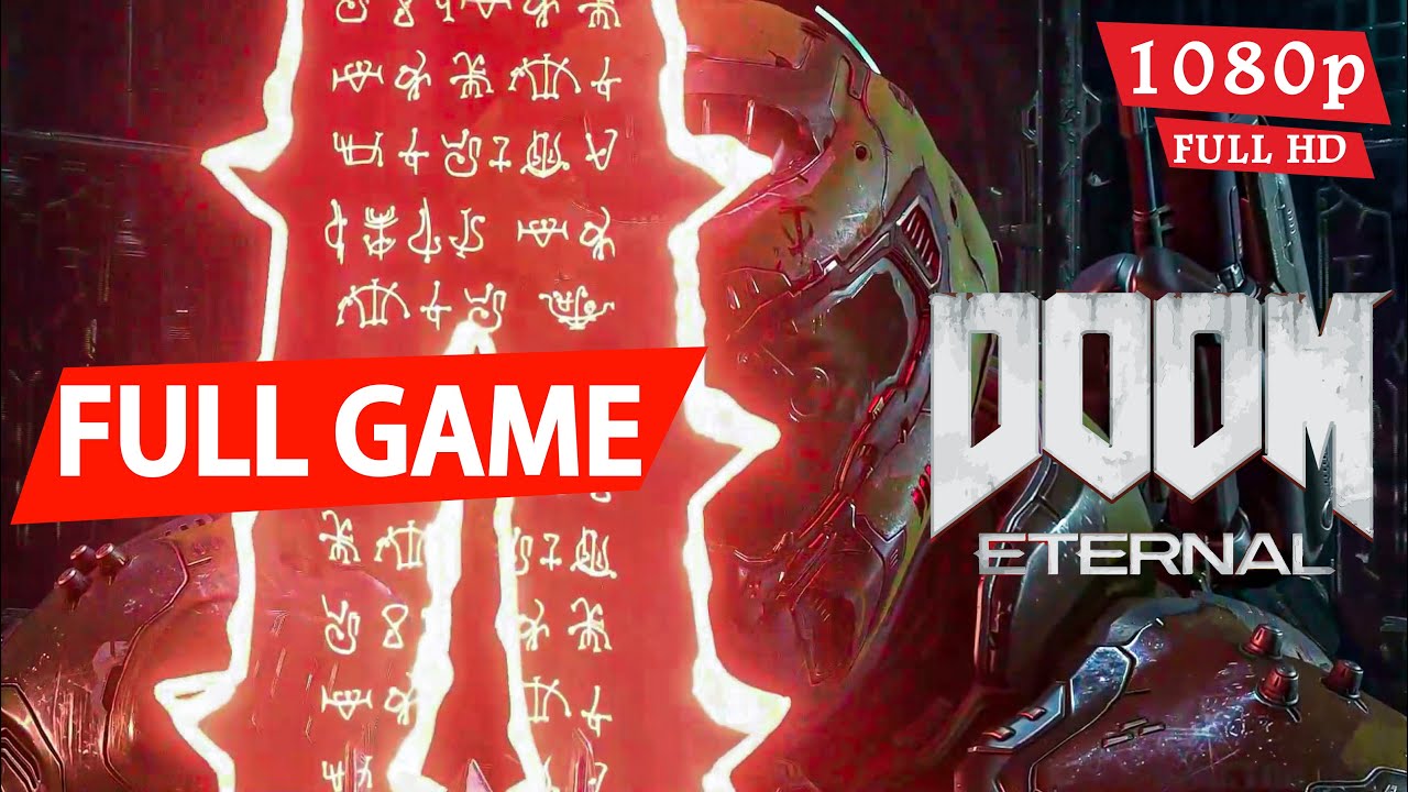 DOOM ETERNAL FULL Gameplay Walkthrough ((1080p HD 60FPS)) PC No ...
