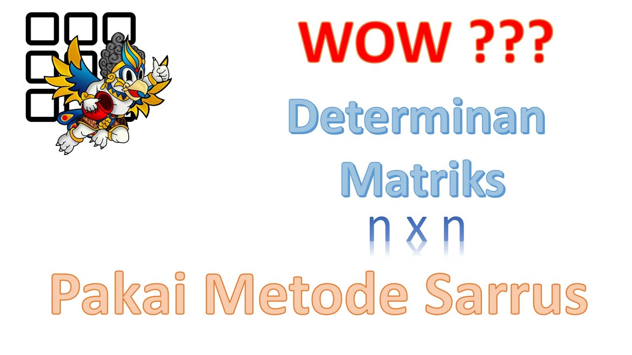 determinan matriks n x n dengan metode Sarrus - YouTube