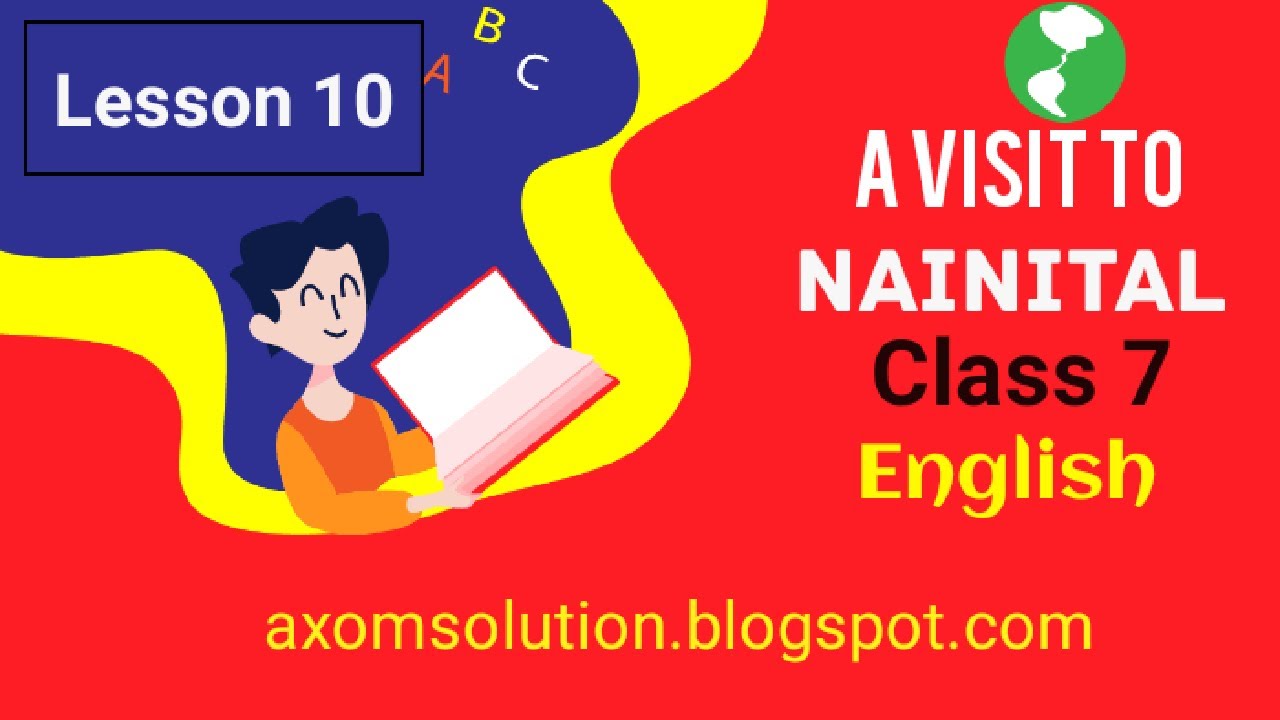 A Visit To Nainital Lesson 10 Class 7 English Assam Jatiya Bidyalay a-visit-to-nainital-lesson-10-class-7-english-assam-jatiya-bidyalay