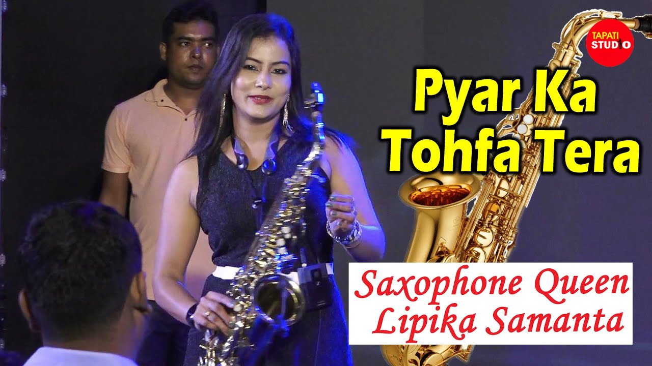 Pyar Ka Tohfa Tera | Saxophone Cover By - Lipika Samanta | Tohfa - YouTube