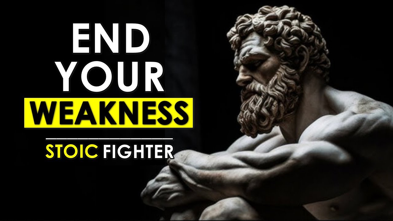 STOICISM | What is the reason for your WEAKNESS? How to become an ...