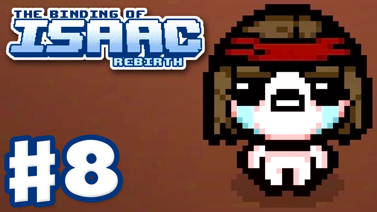 The Binding of Isaac: Rebirth - Gameplay Walkthrough Part 8 - Samson ...