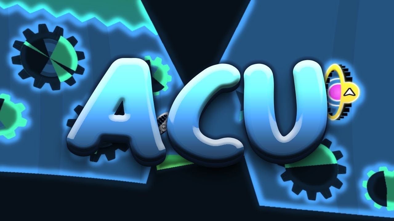 Acu 100% [FIRST EXTREME DEMON] | Geometry Dash - YouTube