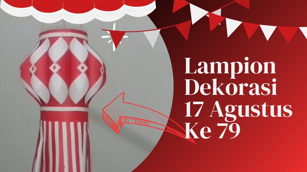 Cara Membuat Dekorasi Lampion 17 Agustus // Hiasan Lampion Kemerdekaan ...