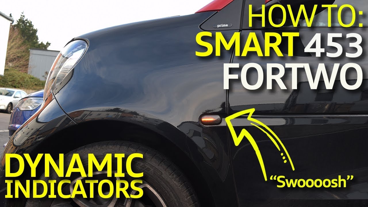 Smart 453 ForTwo LED Dynamic Side Indicators - YouTube